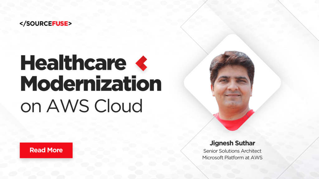 Healthcare Modernization on AWS Cloud - SourceFuse