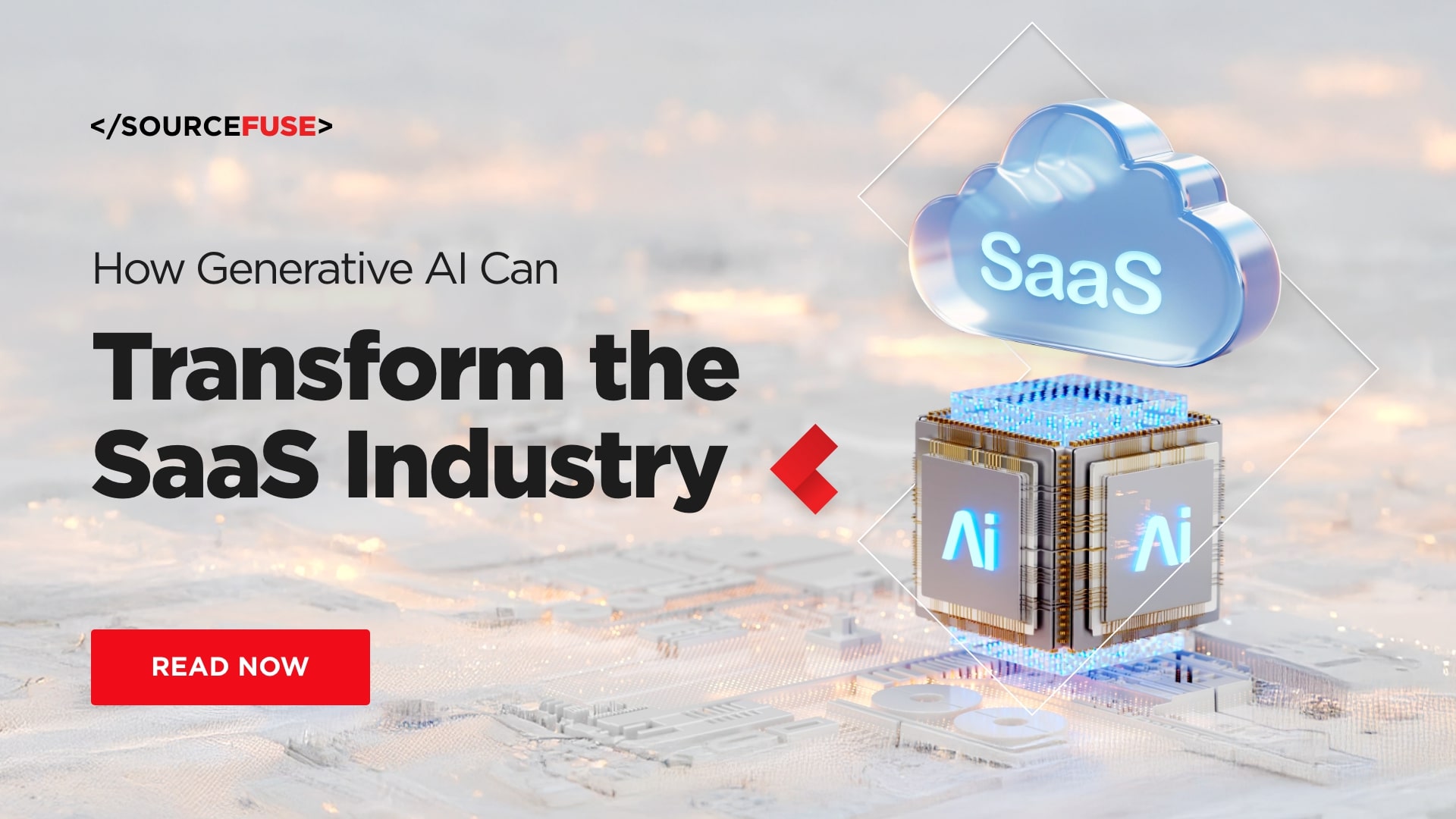 How Generative AI Can Transform the SaaS Industry | SourceFuse